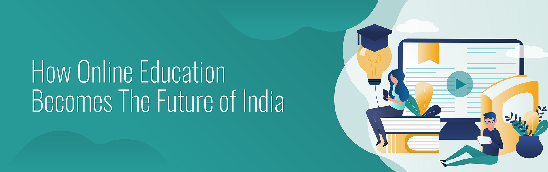How online education becomes the future of India?