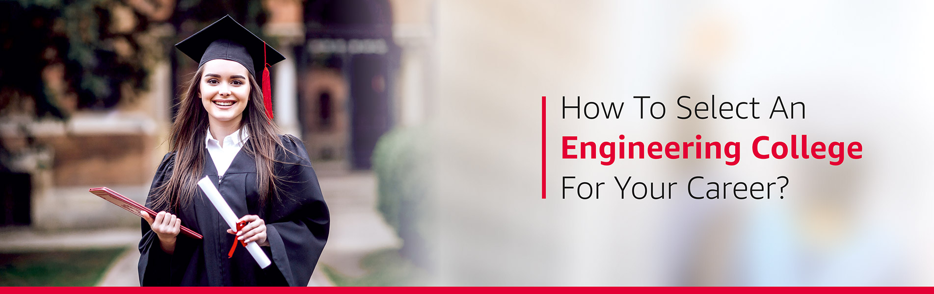 How to select an Engineering College for your Career?