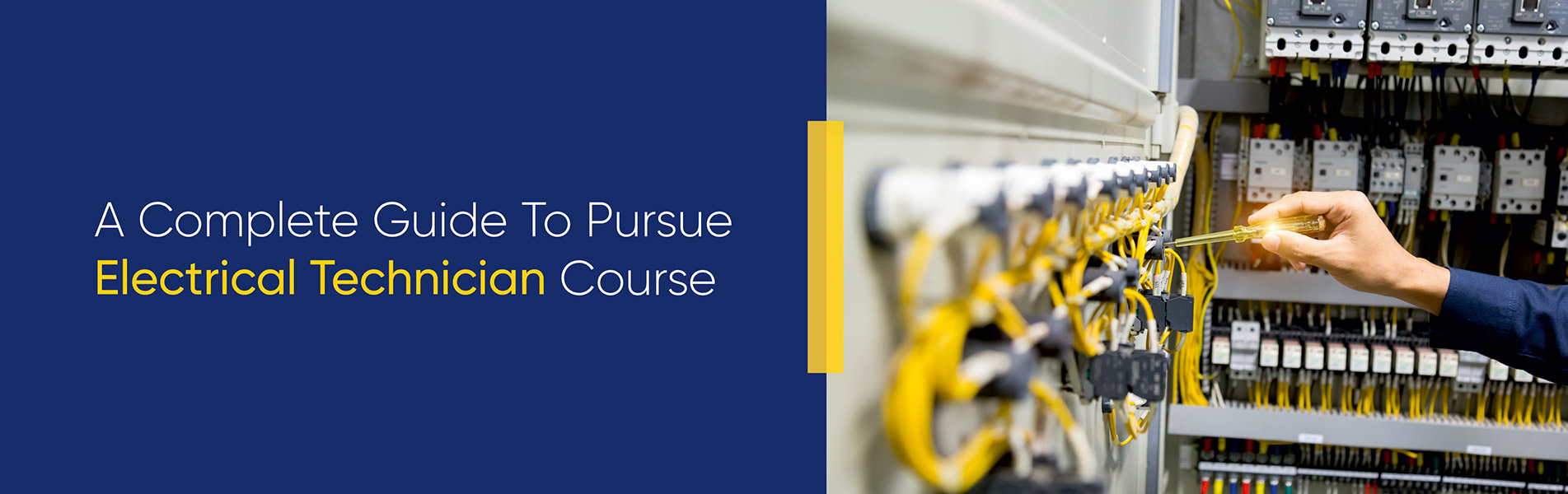 A complete guide to pursue electrical technician course