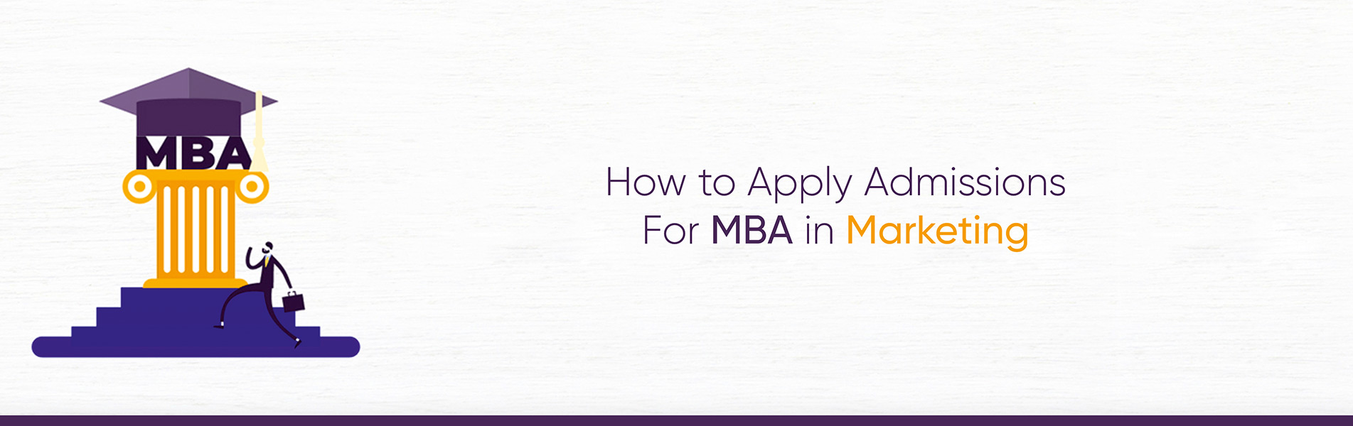 How to apply admissions for MBA in Marketing