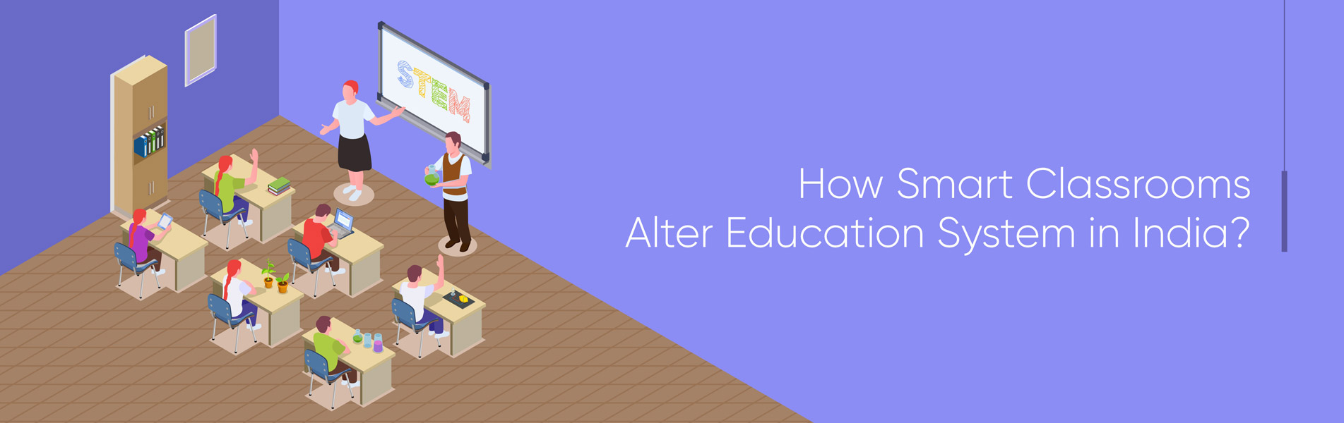 How smart classrooms alter education system in India?