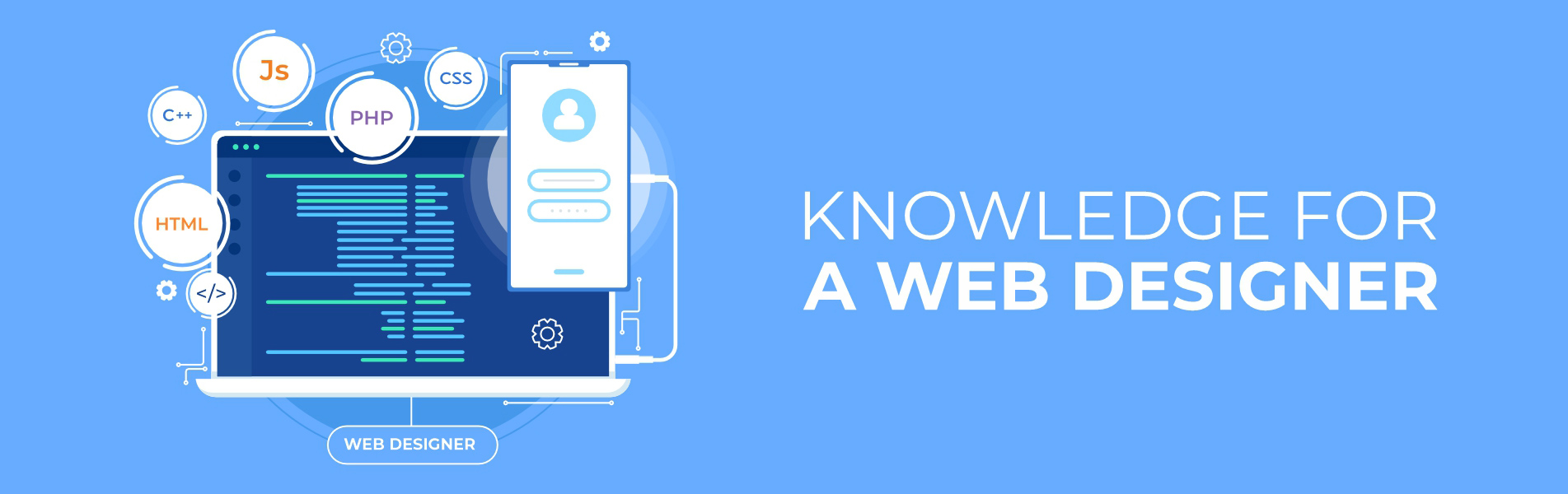 The knowledge you should have for a web designer