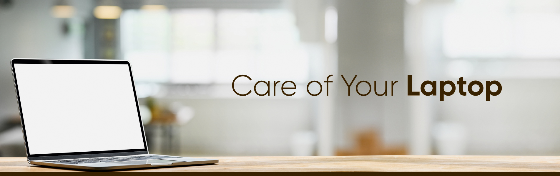 How to take care of your laptop?