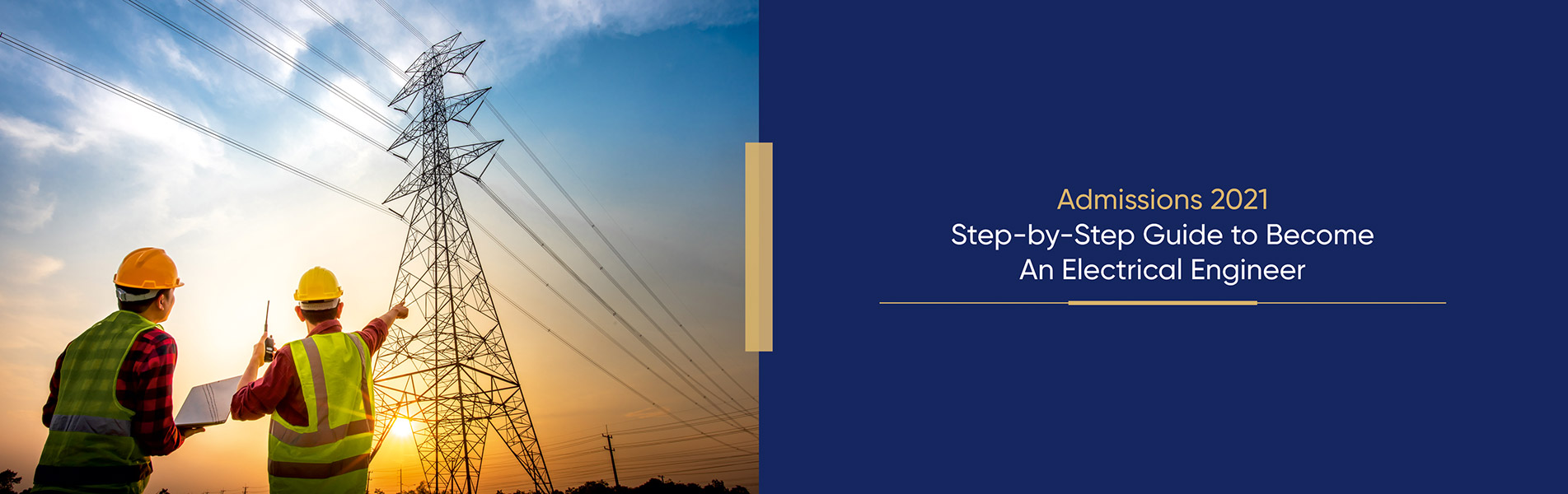 Admissions 2021 - Step-by-step guide to become an electrical engineer