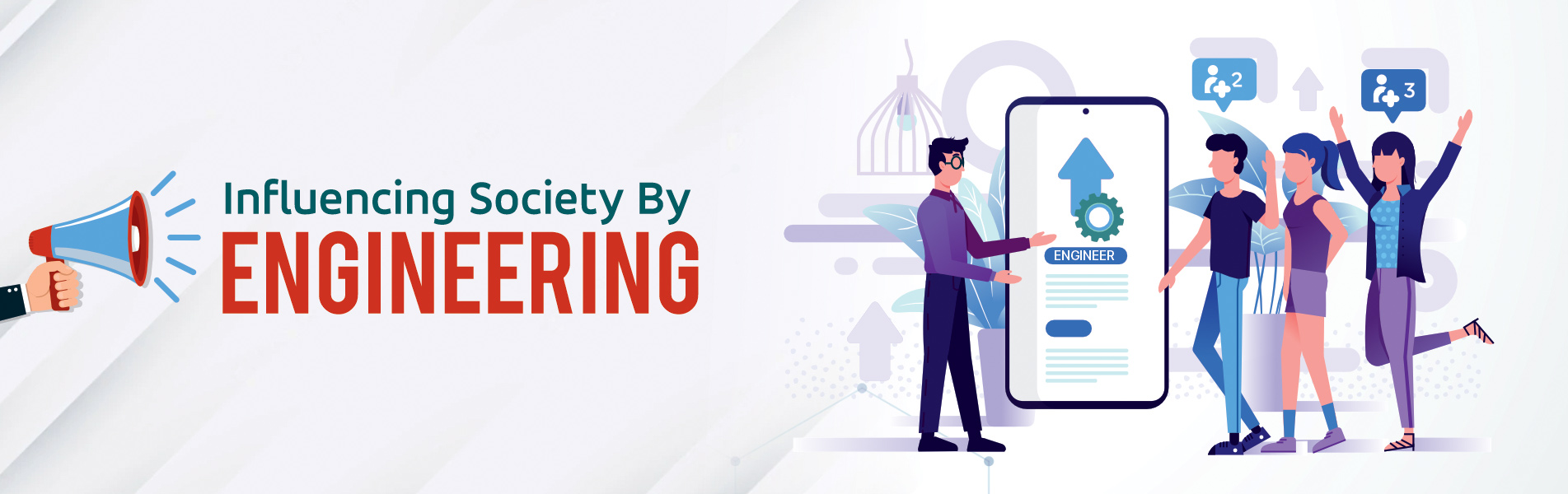 Influencing Society by Engineering